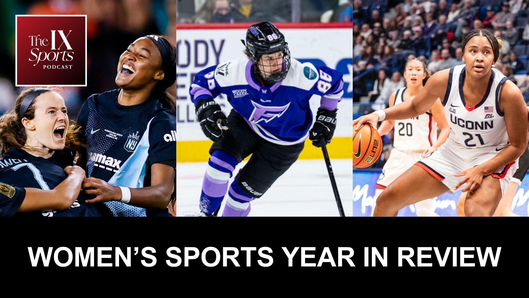 The IX Sports Podcast: 2025 top stories and do WNBA players strike in ...
